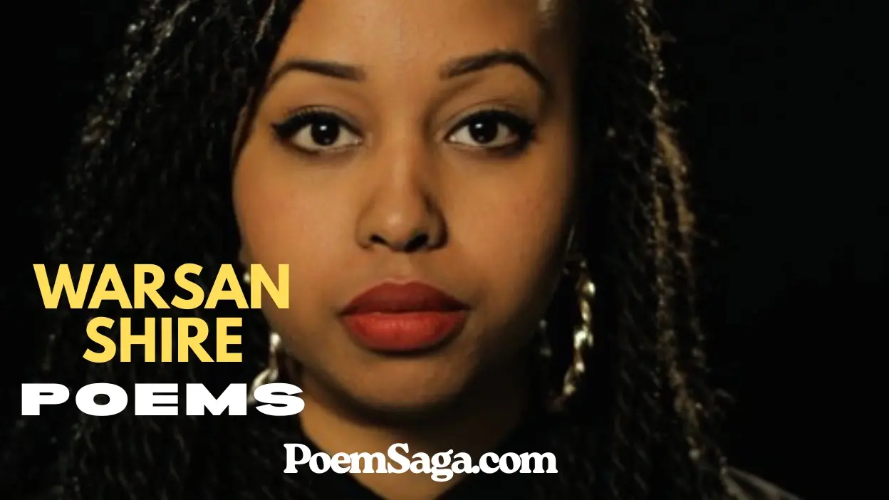 Exploring the Powerful Poems of Warsan Shire - poemsaga.com